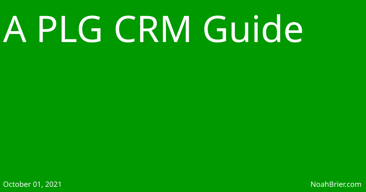 A PLG CRM Guide