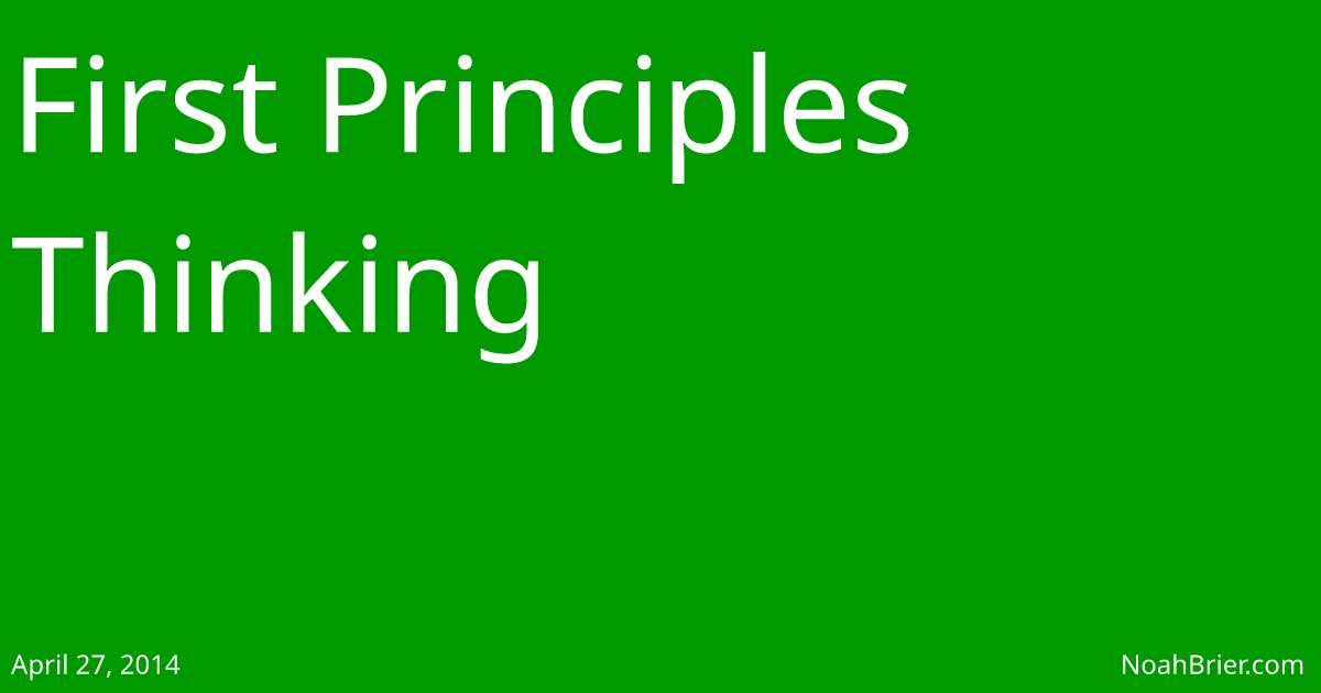 First Principles Thinking