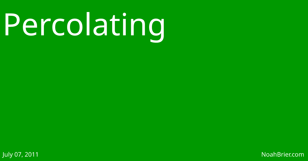 Percolating