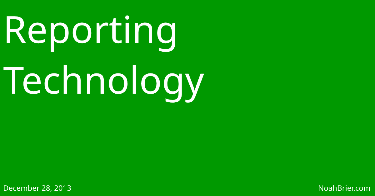 Reporting Technology